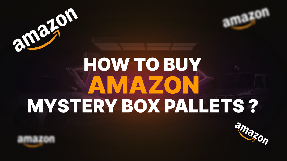 How to Buy Amazon Mystery Box Pallets Safely