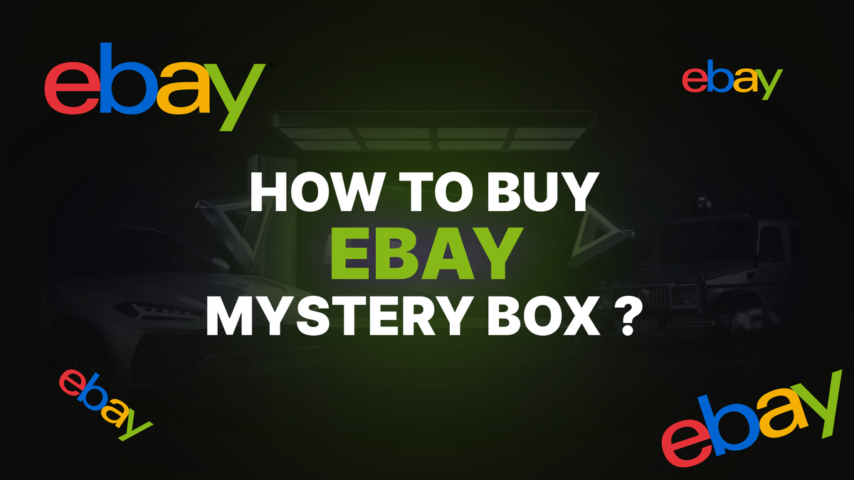 How to Buy eBay Mystery Box : Best Listings & Tips
