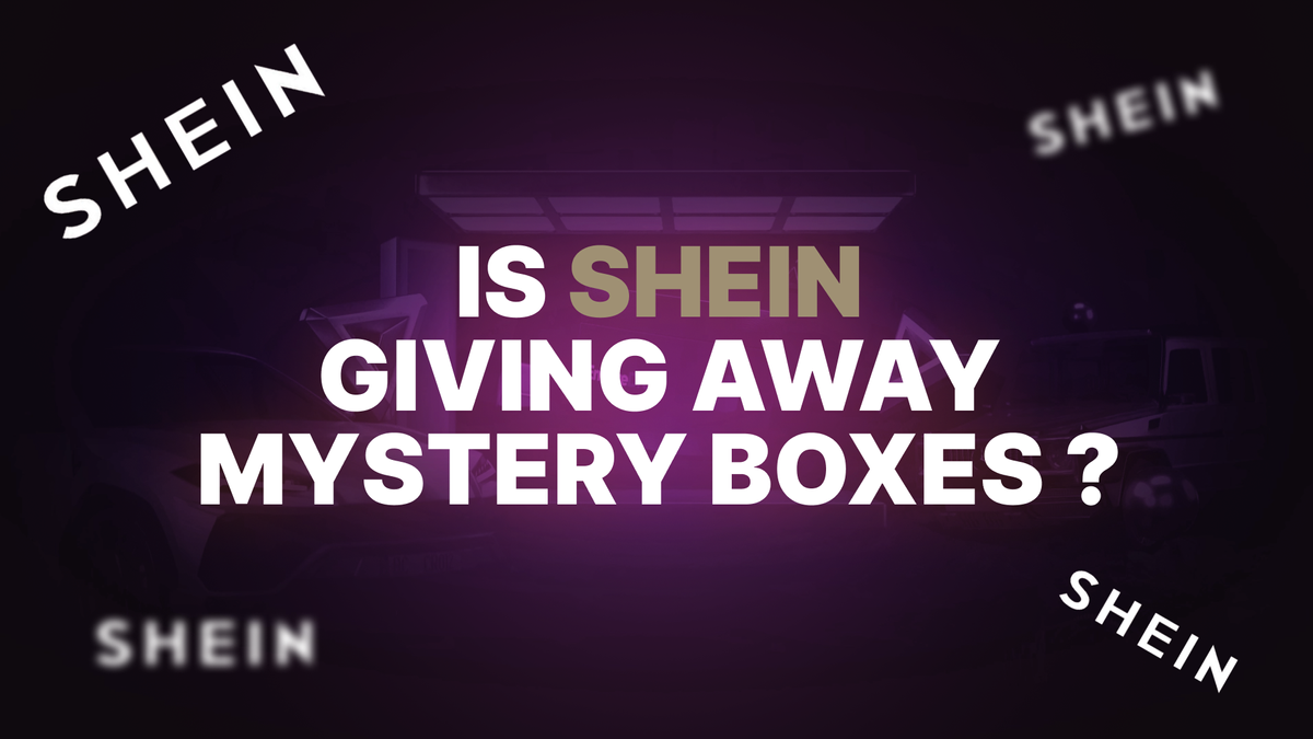 Is Shein Giving Away Mystery Boxes : Real or Scam?