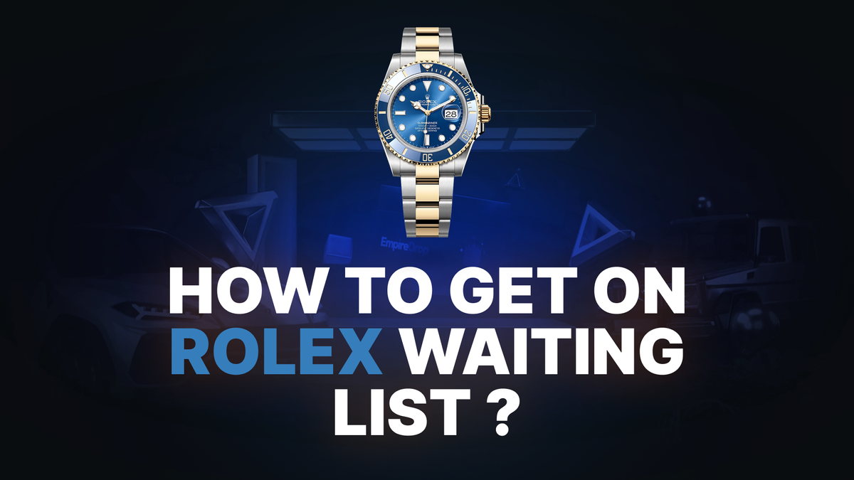 How to Get on a Rolex Waiting List Faster?