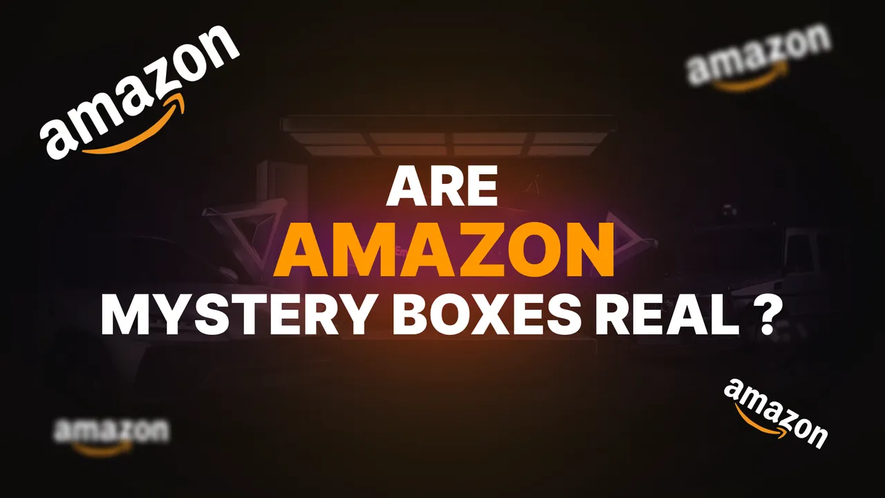 Are Amazon Mystery Boxes Real or Just a Scam