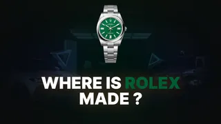 Where Is Rolex Made? Discover Its Swiss Origins