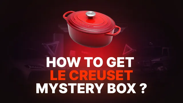 How to Get a Le Creuset Mystery Box : Step-by-Step